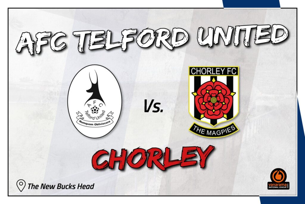 Match Day Guide: Chorley - AFC Telford United